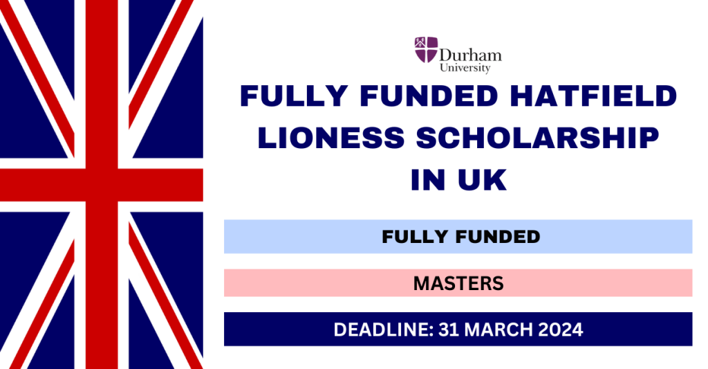 Fully Funded Hatfield Lioness Scholarship In UK 2026 - FlashLearners