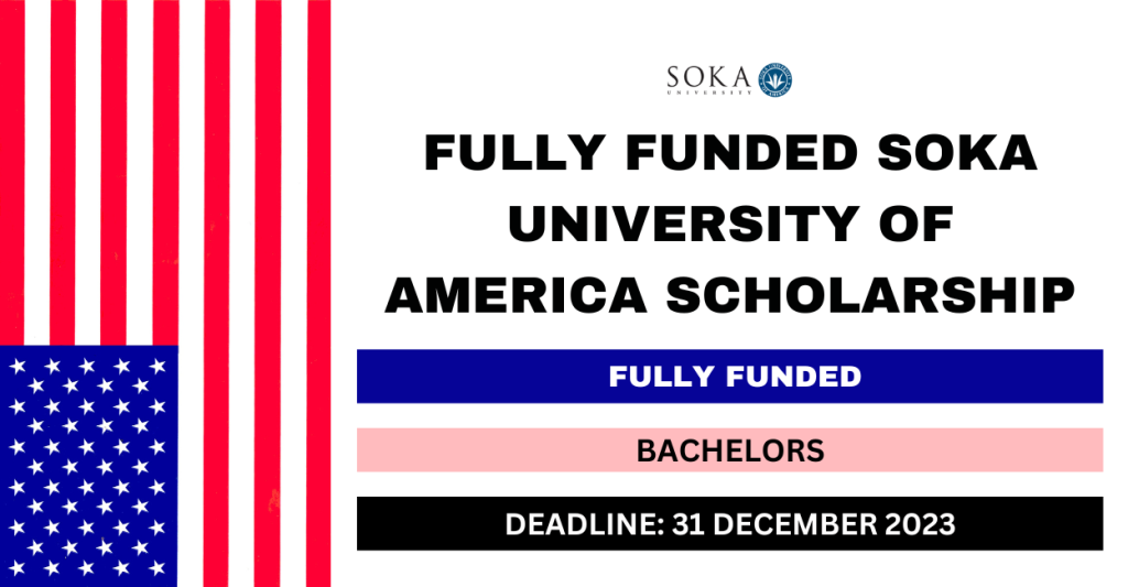 Fully Funded SOKA University Of America Scholarship 2024 - FlashLearners Fully Funded SOKA University Of America Scholarship 2024 - FlashLearners
