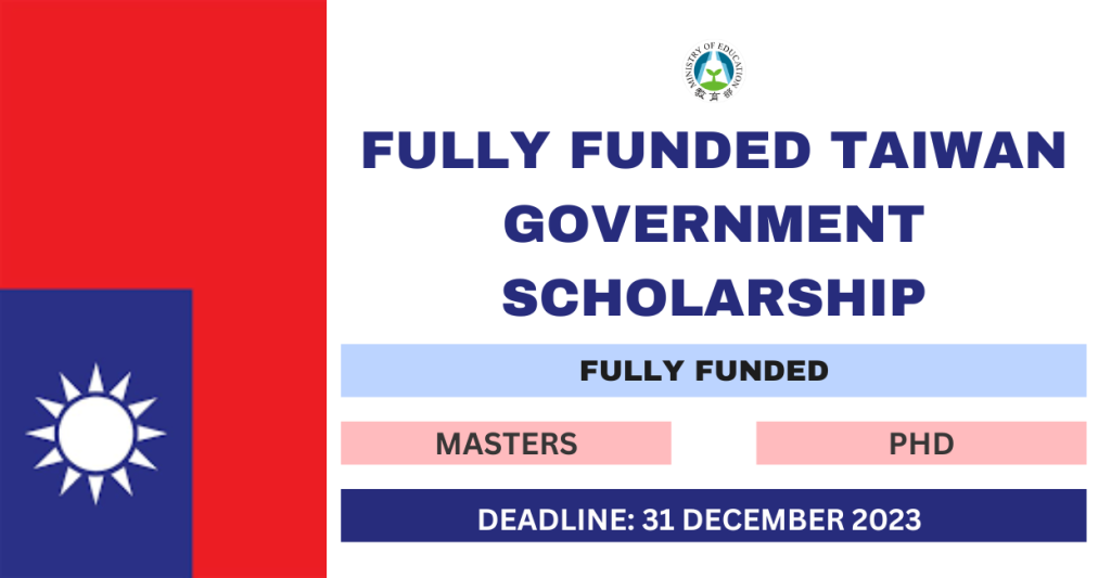 Fully Funded Taiwan Government Scholarship 2024 - FlashLearners Fully Funded Taiwan Government Scholarship 2024 - FlashLearners