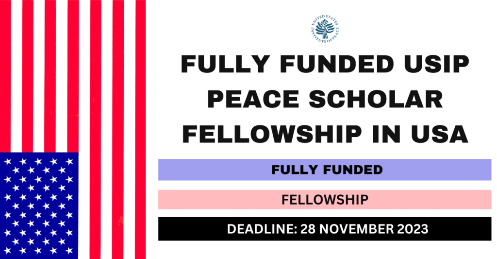 Fully Funded USIP Peace Scholar Fellowship In USA 2026 - FlashLearners