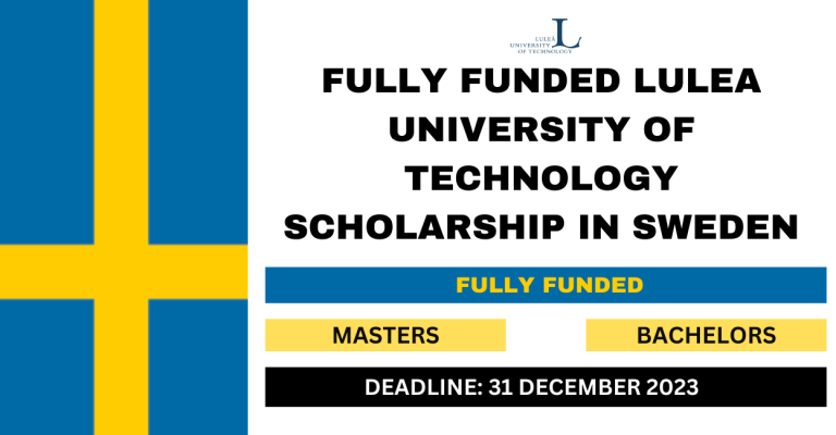 Fully Funded Lulea University Of Technology Scholarship In Sweden 2026 ...