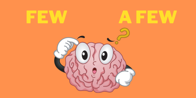 Understanding The Differences Between "Few And A Few" - FlashLearners